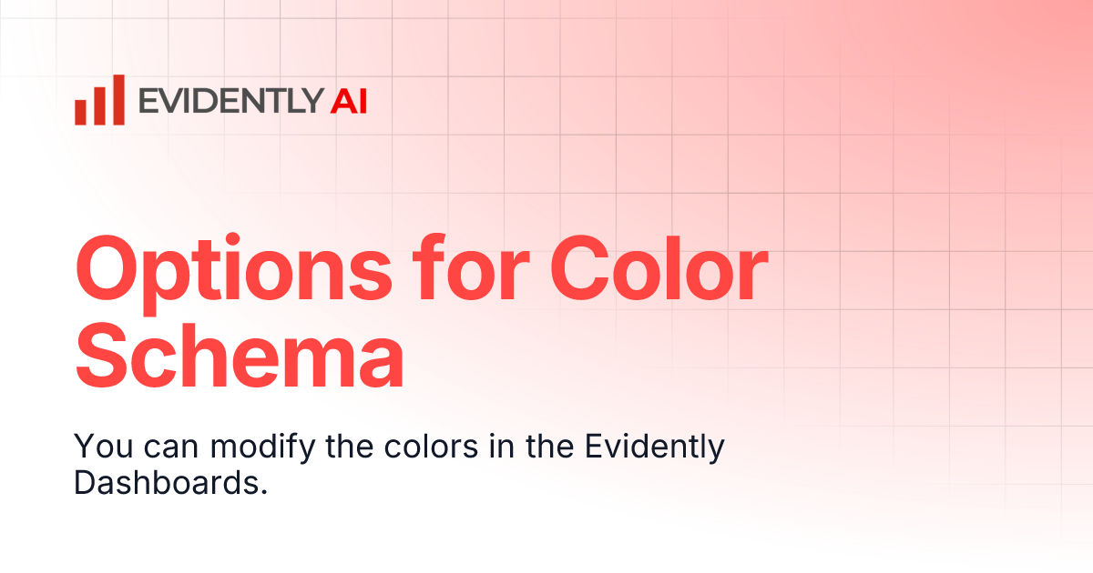 Options for Color Schema | v0.1.57 | Evidently Documentation