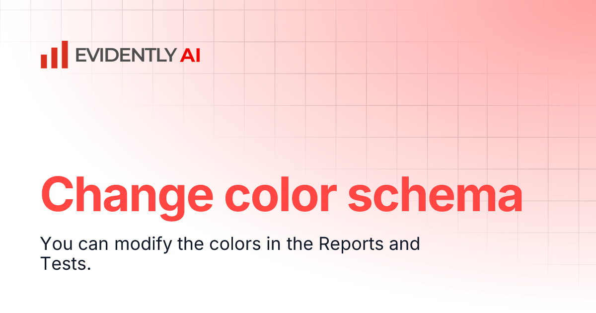 Change color schema | Evidently Documentation