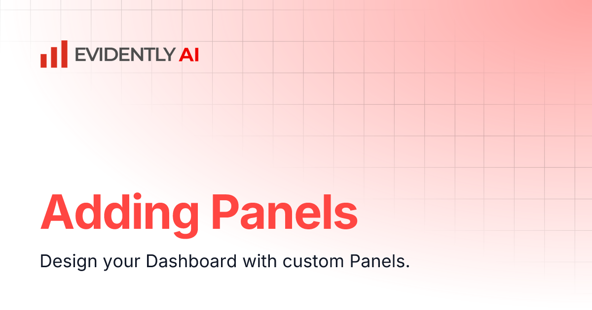 Adding Panels | Evidently Documentation