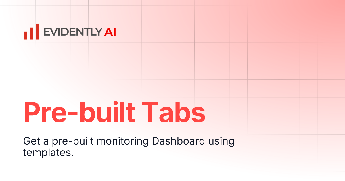 Pre-built Tabs | Evidently Documentation