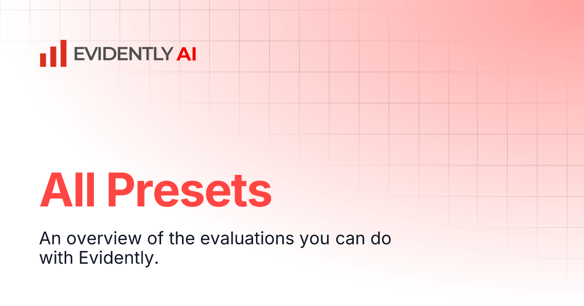 All Presets | Evidently Documentation